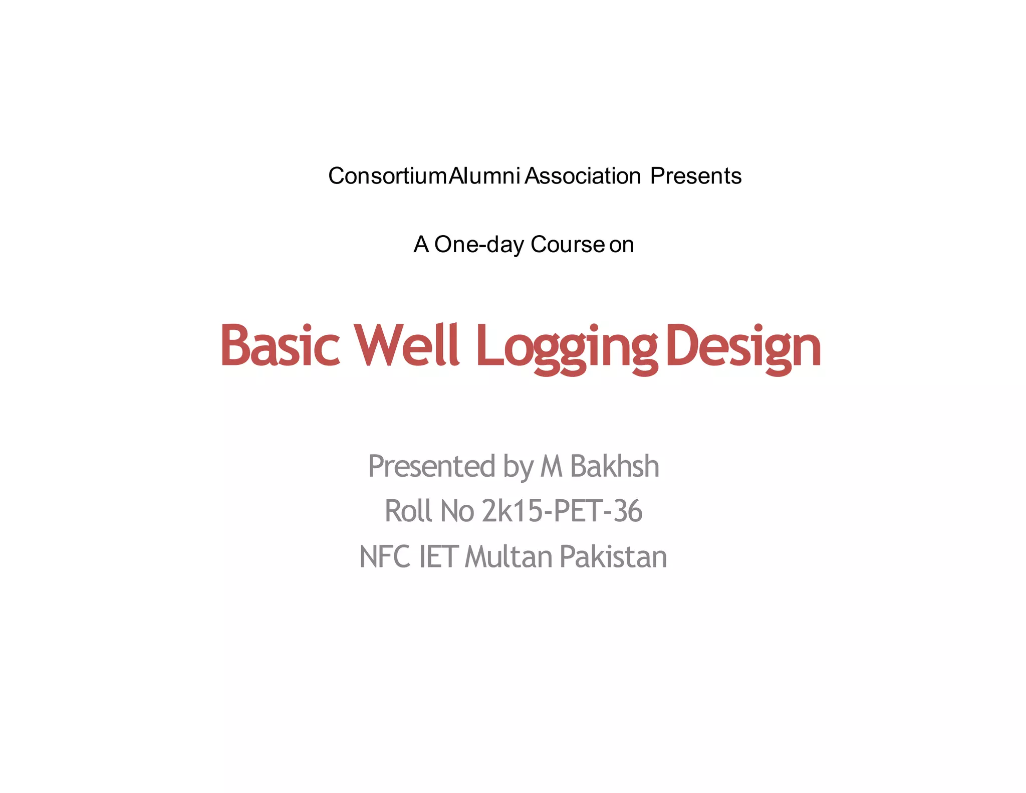 Basic Well Logging Design.pdf | Geology | Science