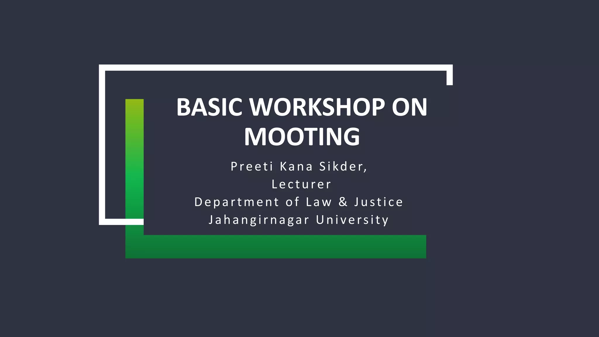 Basics of Mooting in Law School | PPTX