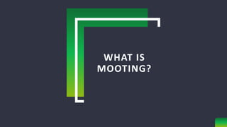 Basics of Mooting in Law School | PPTX