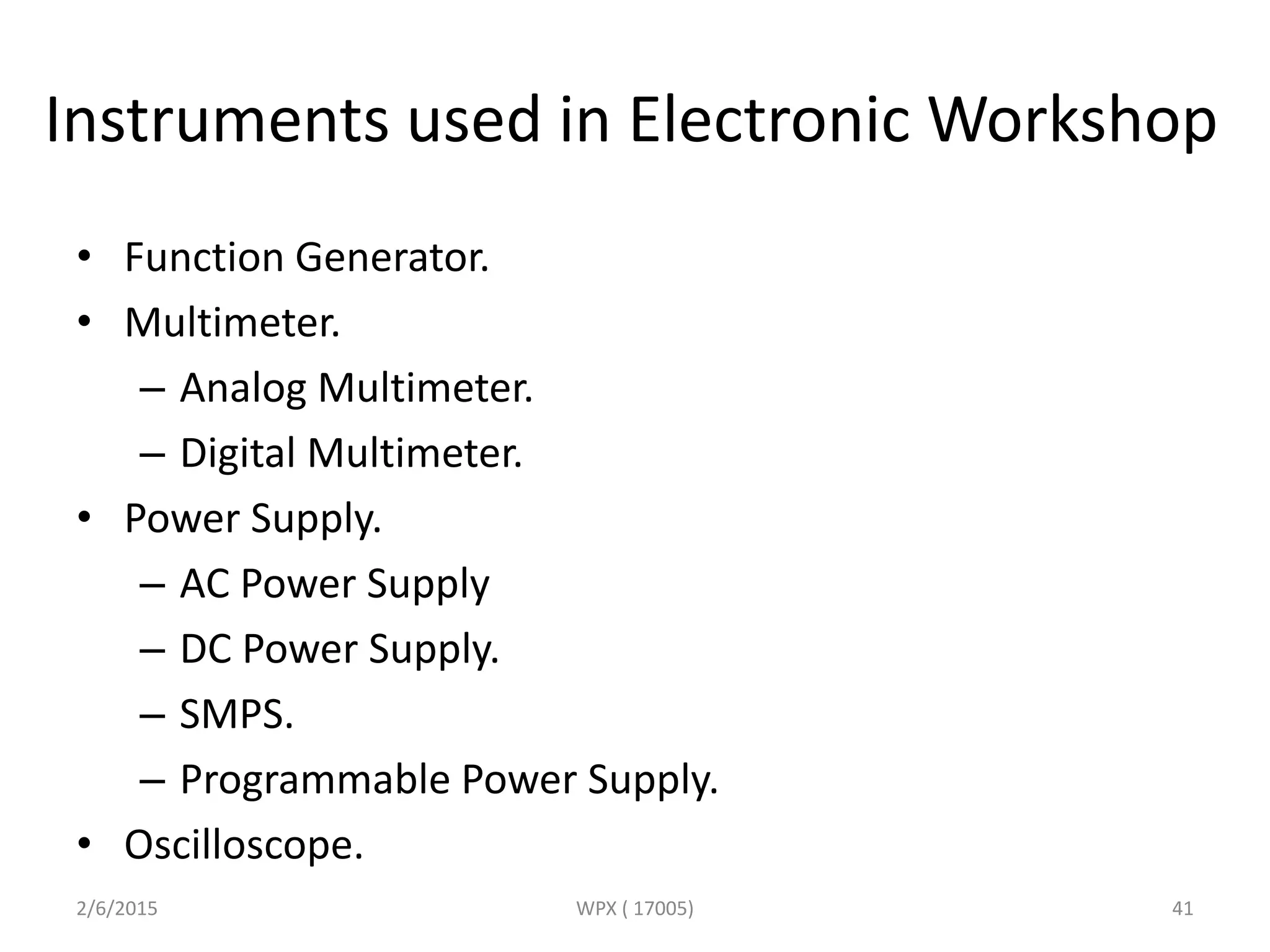 Basic workshop practice (electronics group) 17005 | PPTX