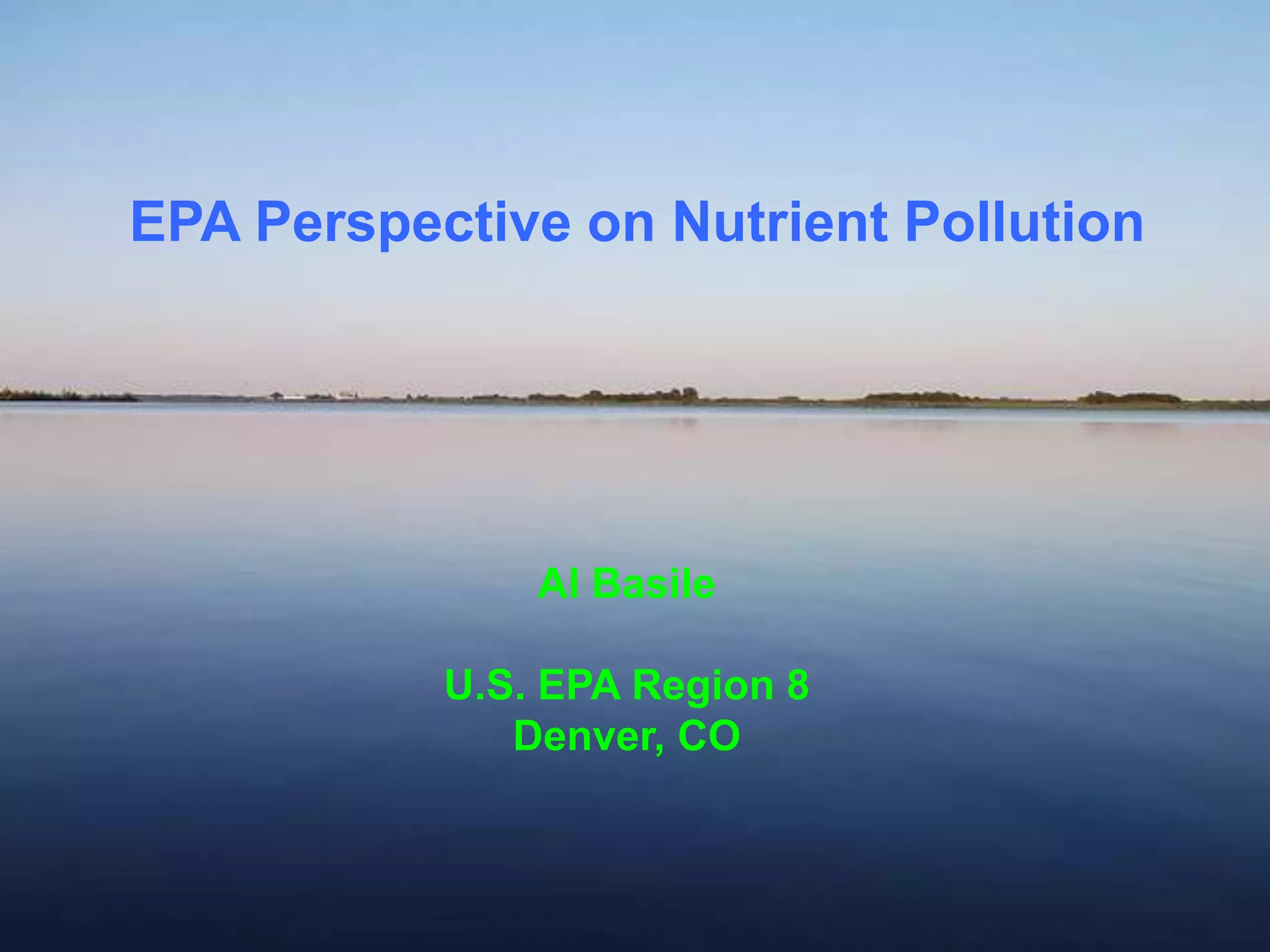 EPA Perspective on Nutrient Pollution | PPT