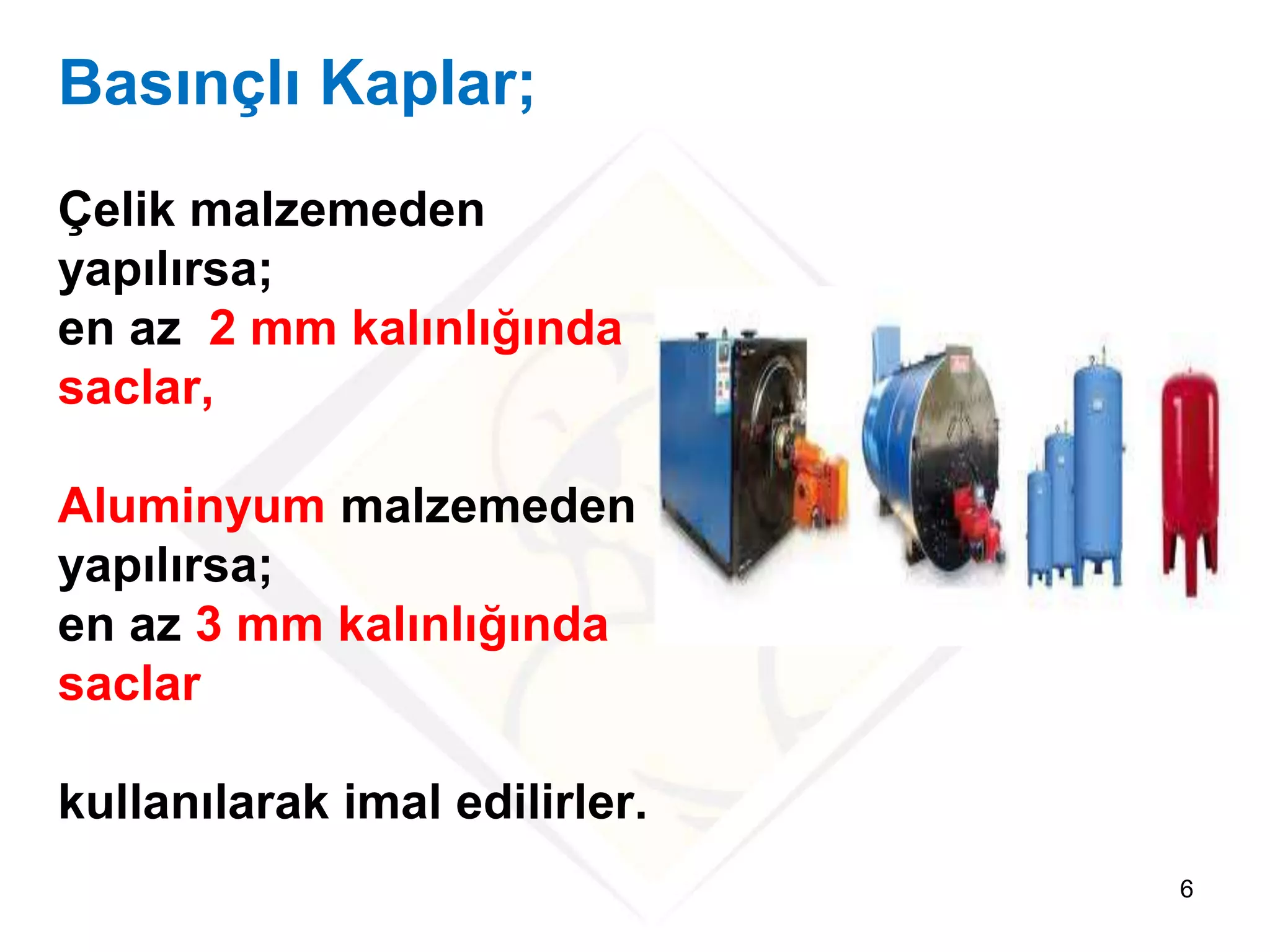 Basincli kaplarla calismalarda is sagligi ve guvenligi | PPTX