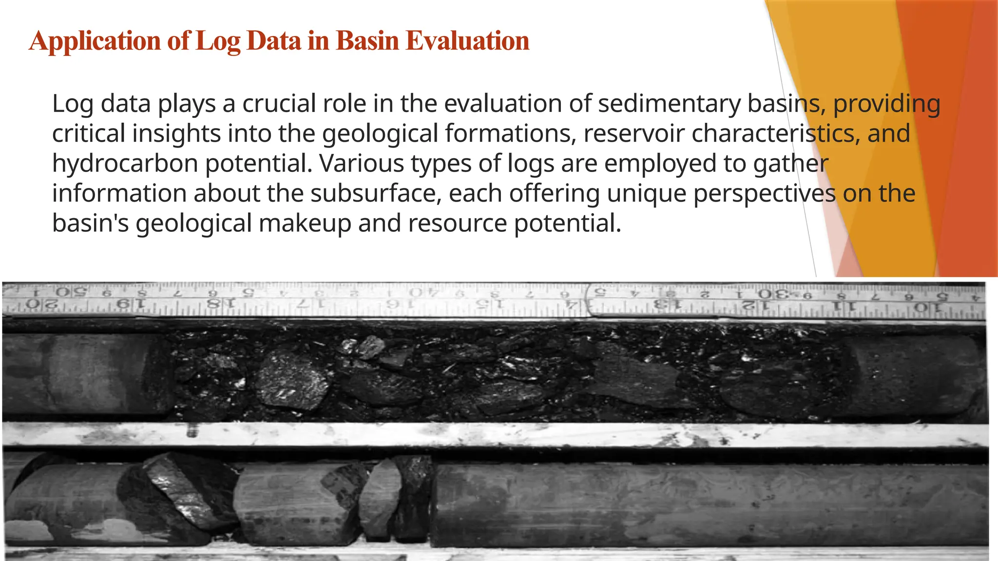 Basin Evaluation and application of various petrophysical logs and ...