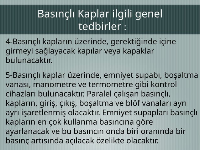 BASINÇLI KAPLAR İLE YAPILAN ÇALIŞMALARDA GÜVENLİK.pptx