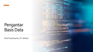 Basis_Data20221_Part 1 DBMS Pengguna Basis Data | PPT | Free Download