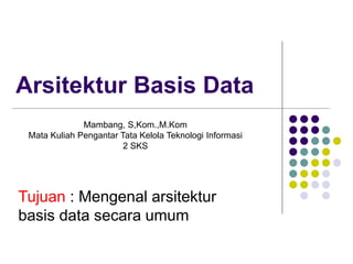 Basis Data Arsitektur.ppt