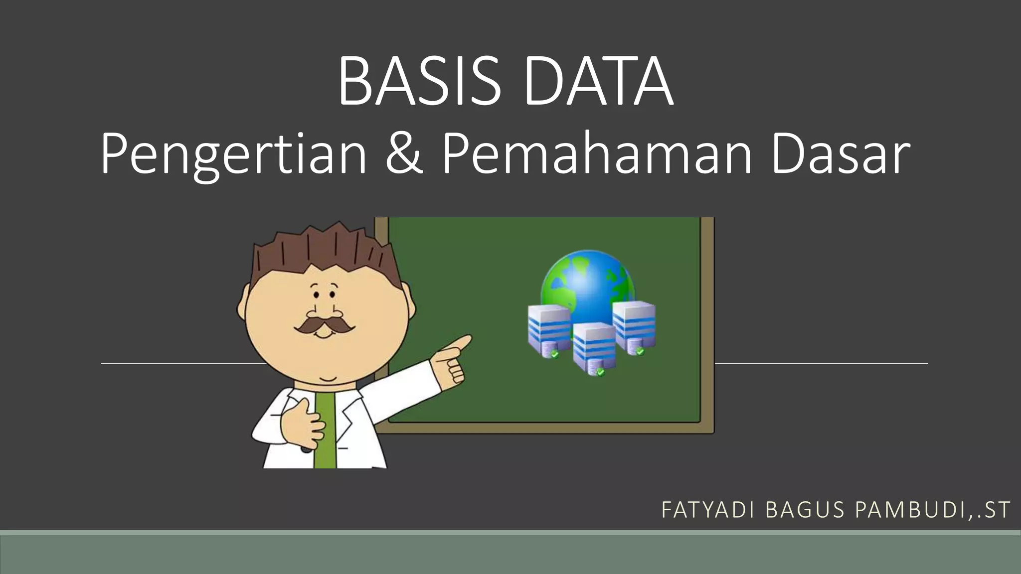 BASIS DATA pemahaman.pptx