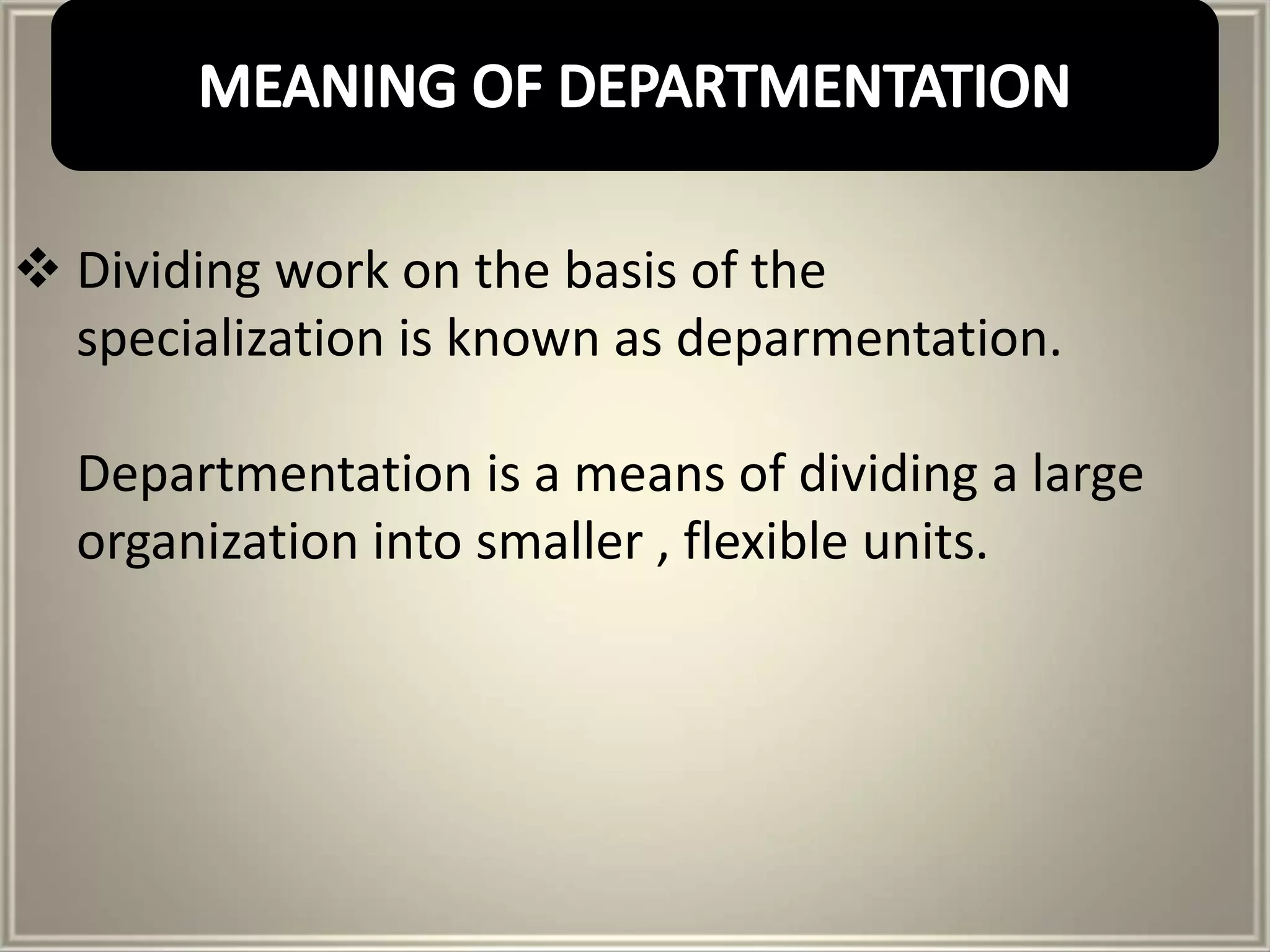 Basis of departmentation | PPTX