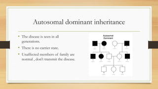 Basis of inheritance ,Autosomal dominant and Autosomal recessive ...