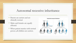 Basis of inheritance ,Autosomal dominant and Autosomal recessive ...