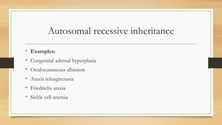 Basis of inheritance ,Autosomal dominant and Autosomal recessive ...
