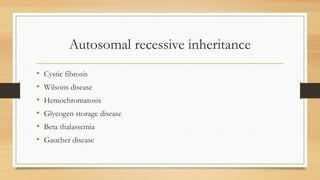 Basis of inheritance ,Autosomal dominant and Autosomal recessive ...