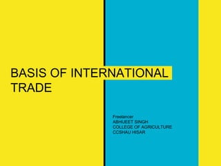 Basis of international trade | PPTX