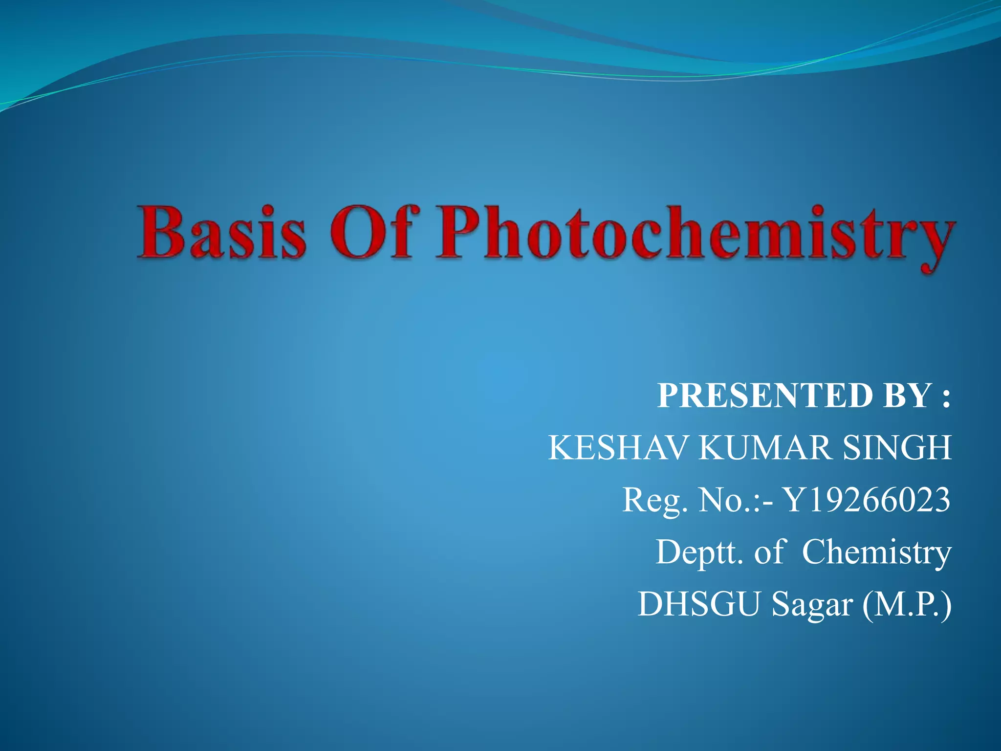 Basis of photochemistry | PPTX