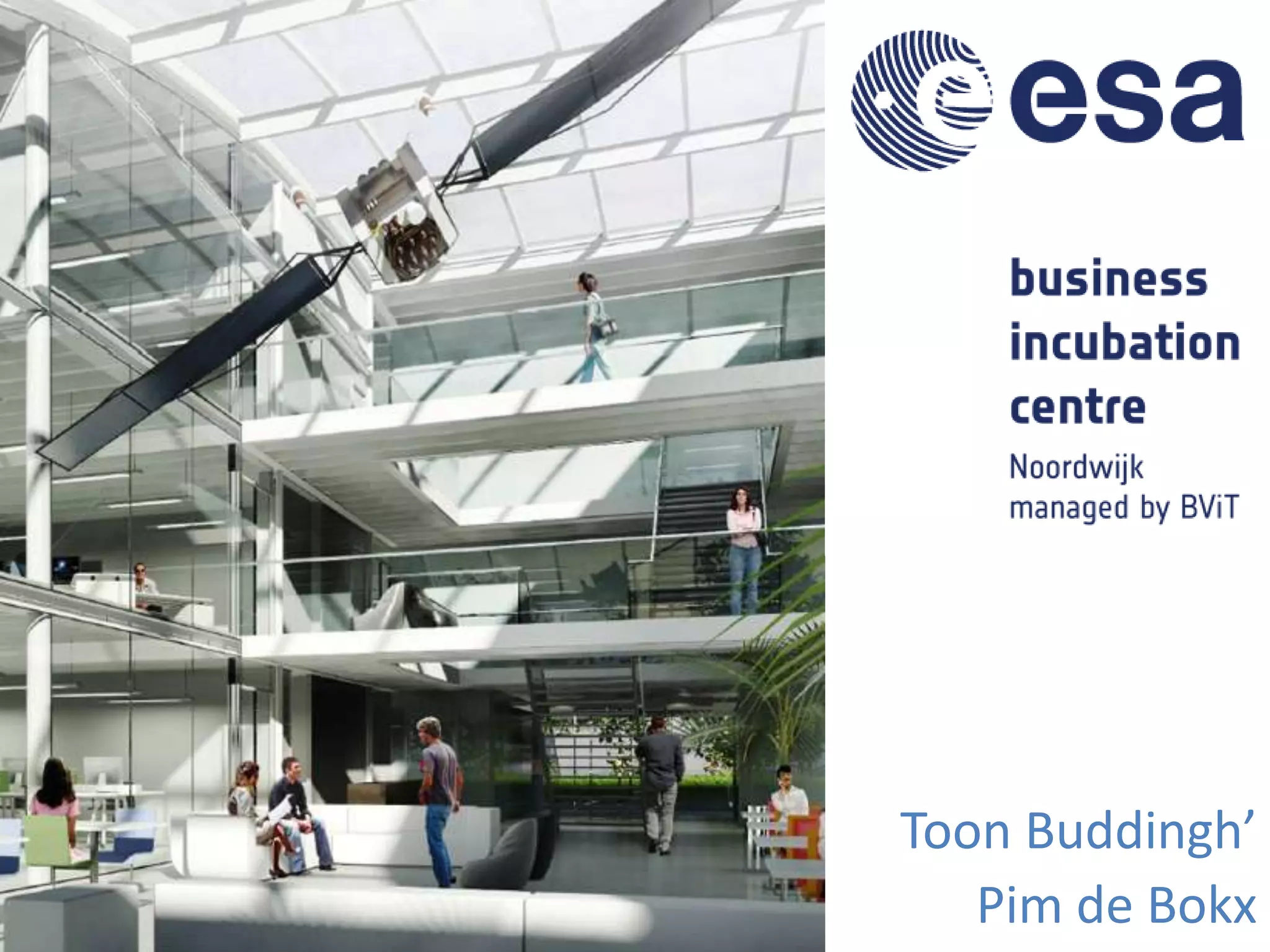 ESA BIC Noordwijk | PPTX | Business | Business and Finance