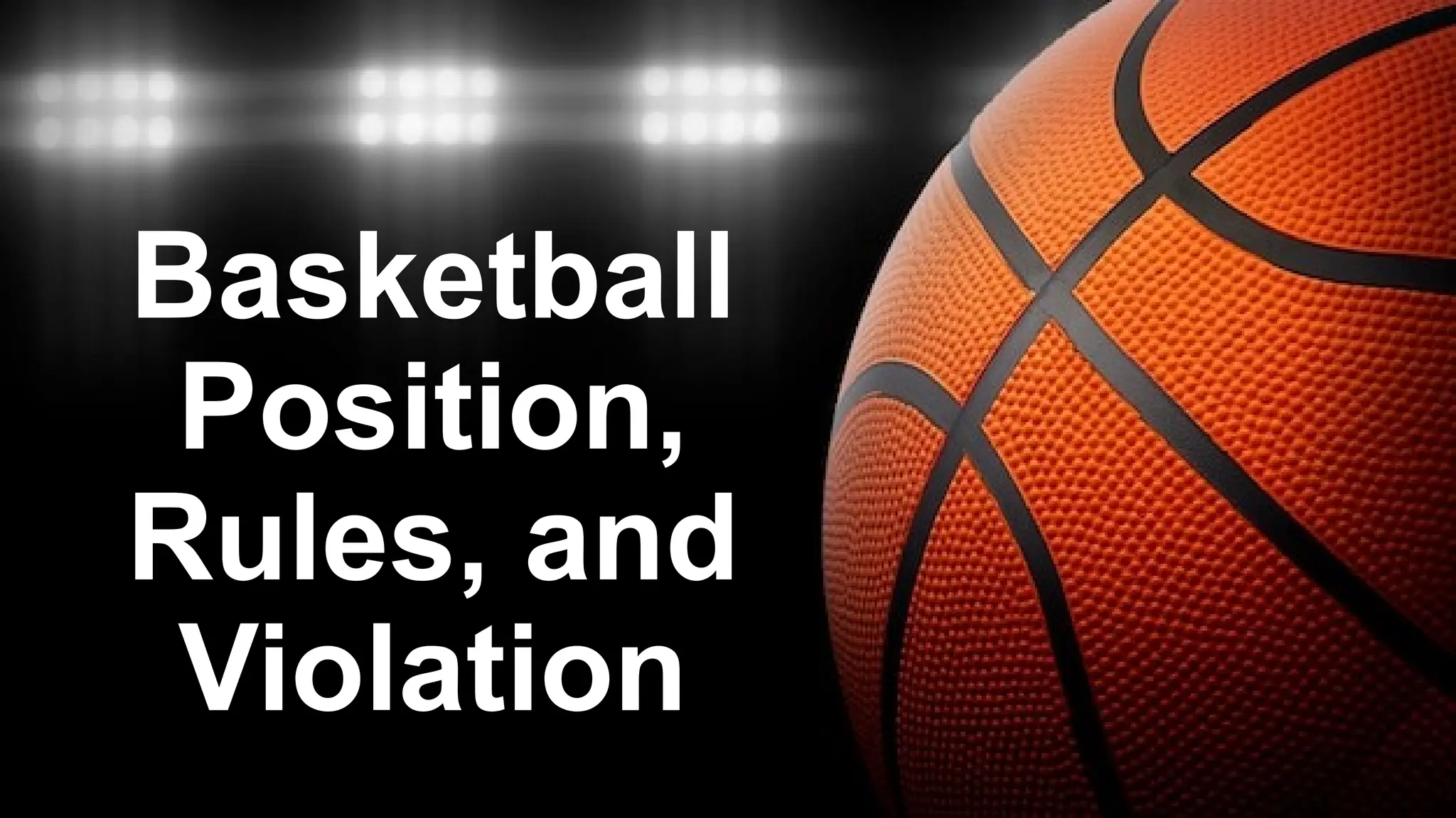 Basketball-101 Different Meaning, Term.s | PPTX