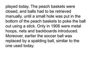 Basketball.pptx History of Basketball llll | PPTX
