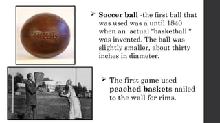 BASKETBALL HISTORY...................... | PPTX