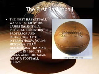 Basketball history | PPTX | Basketball | Sports