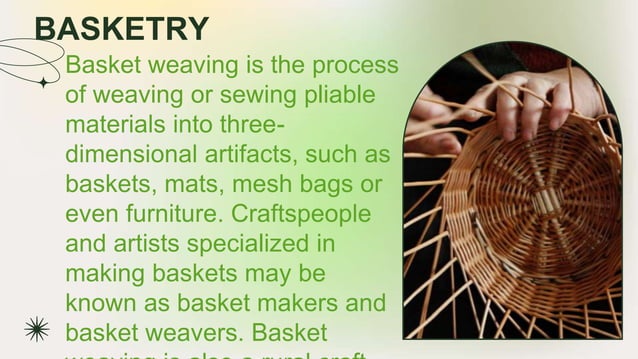 DIFFERENT BASKETRY IN THE PHILIPPINES PPT.pptx | Needlework | Arts and ...