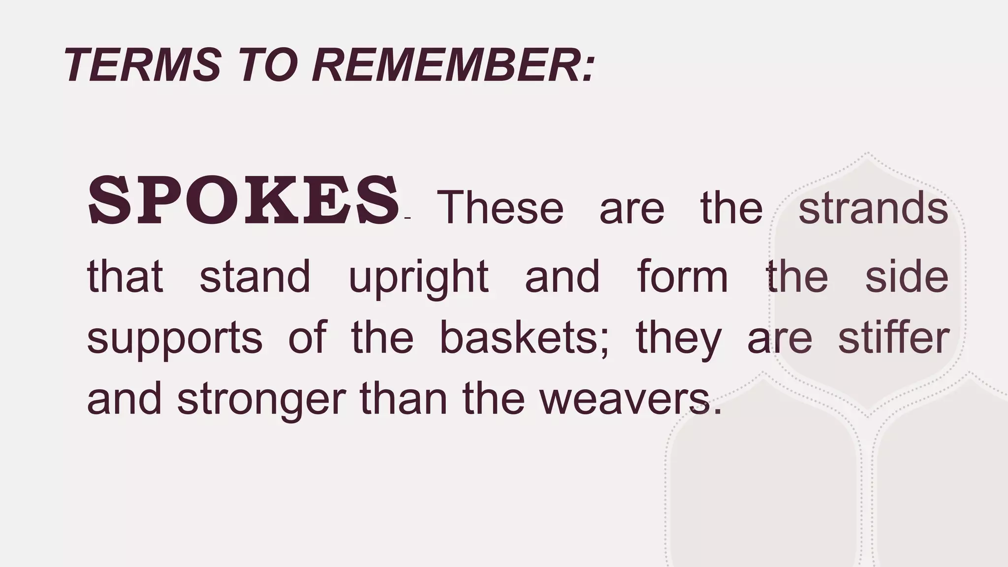 basketry weaving techniques and patterns.pptx