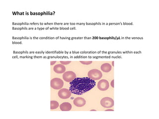 Basophilia | PPT