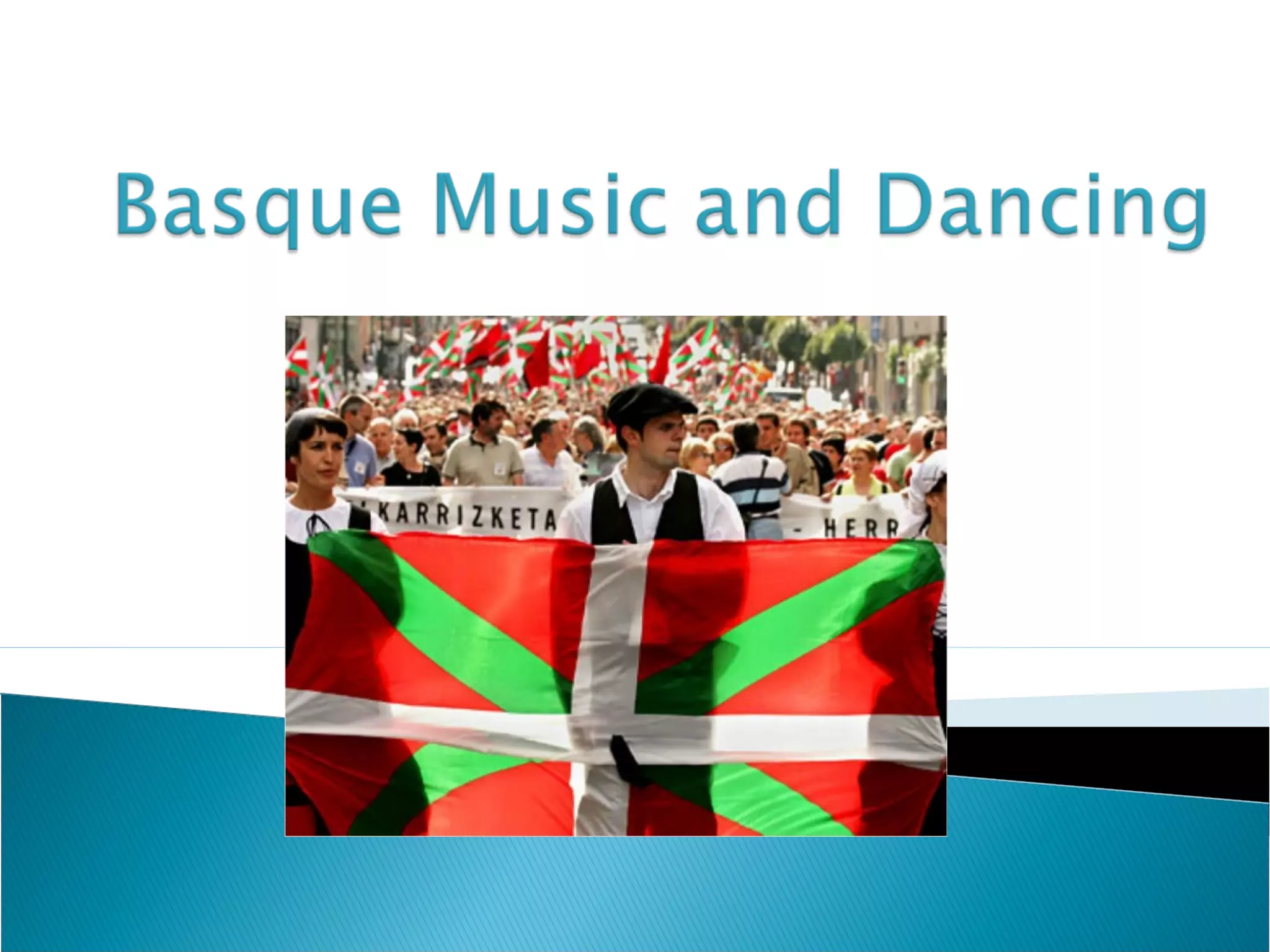 Basque music and dancing | PPT