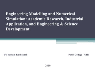 Simulation-Modelling In Science & Engineering [Bassam Rakhshani] | PPTX