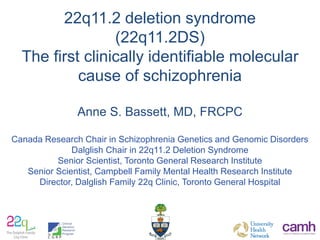 Anne Bassett: Studying Psychosis in 22q11 Deletion Syndrome | PPT