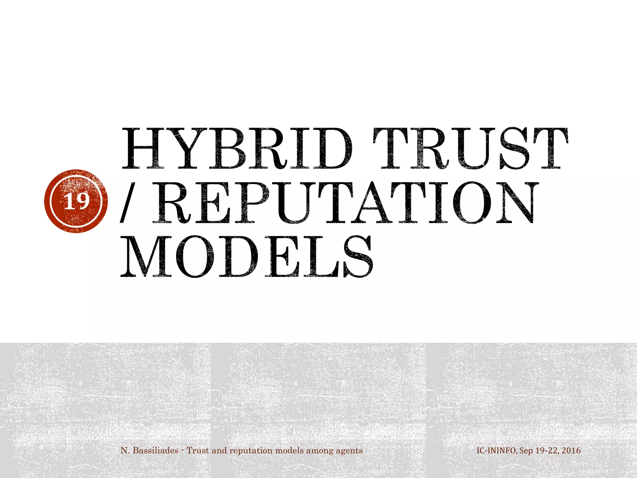 Trust and reputation models among agents | PPT