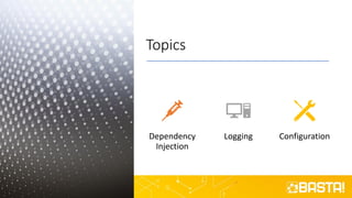 .NET Core Foundations - Dependency Injection, Logging & Configuration - BASTA! Frankfurt 2020 | PPT