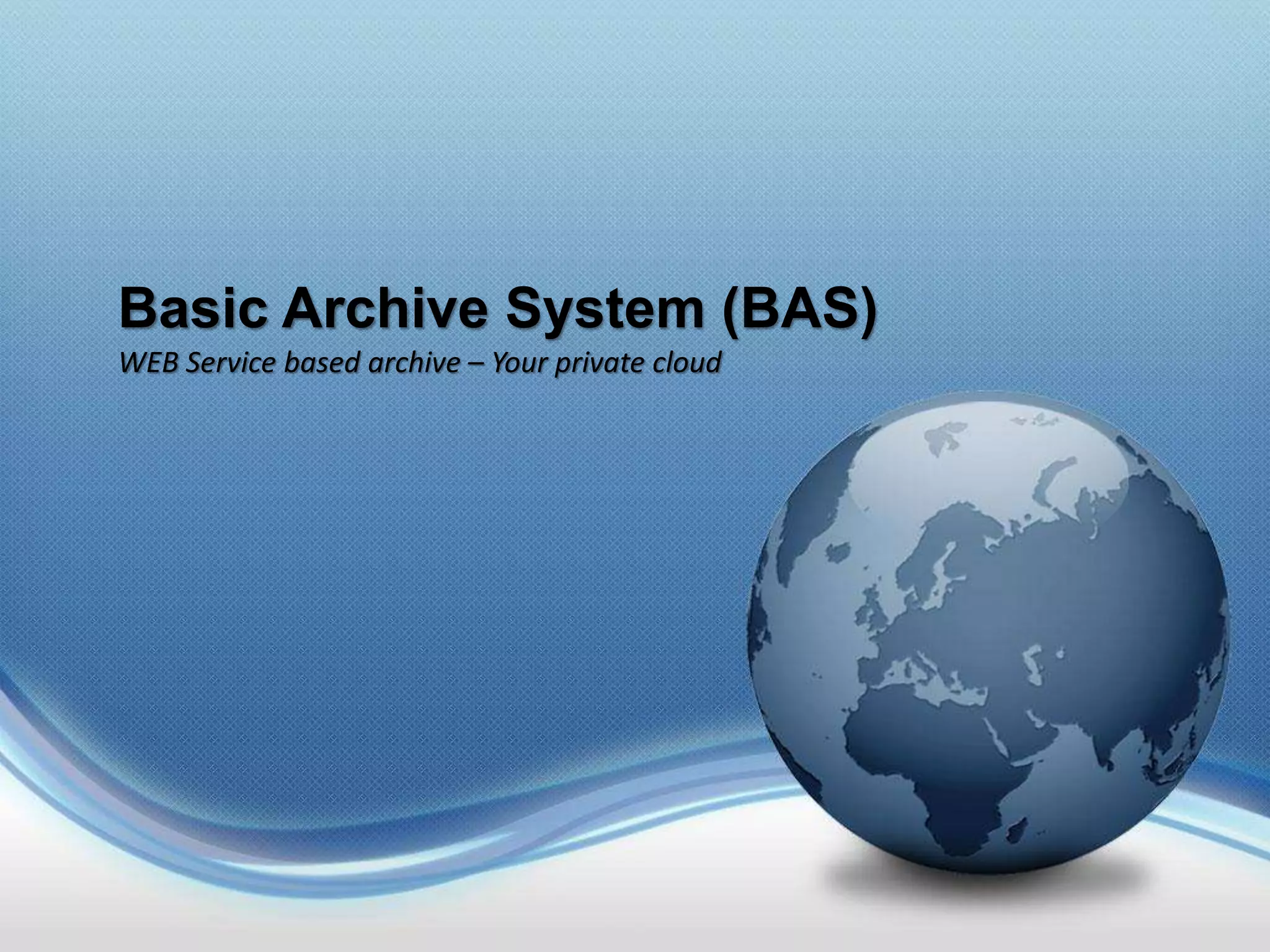 Basic Archive System overview | PPSX
