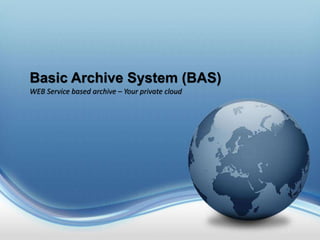 Basic Archive System overview | PPT