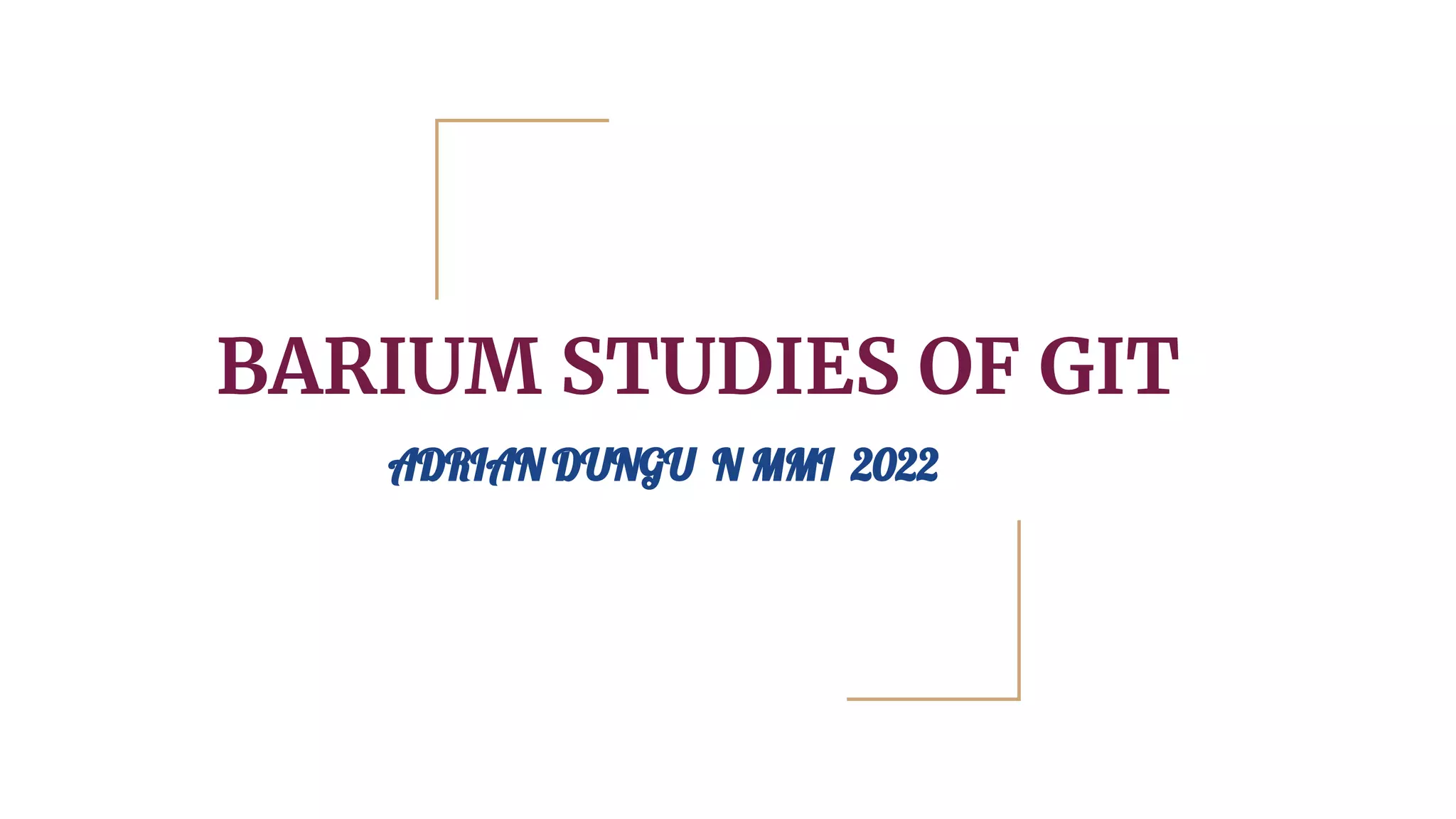COMPLETE BARIUM STUDIES Of GIT NAD [Adrian Dungu Niyimpa].pdf