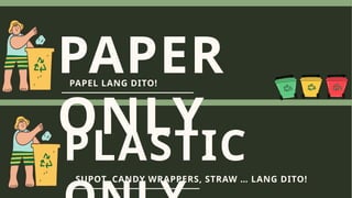 BASURAHAN LABEL/ TRASH BIN LABEL FOR WASTE SEGREGATION | PPTX