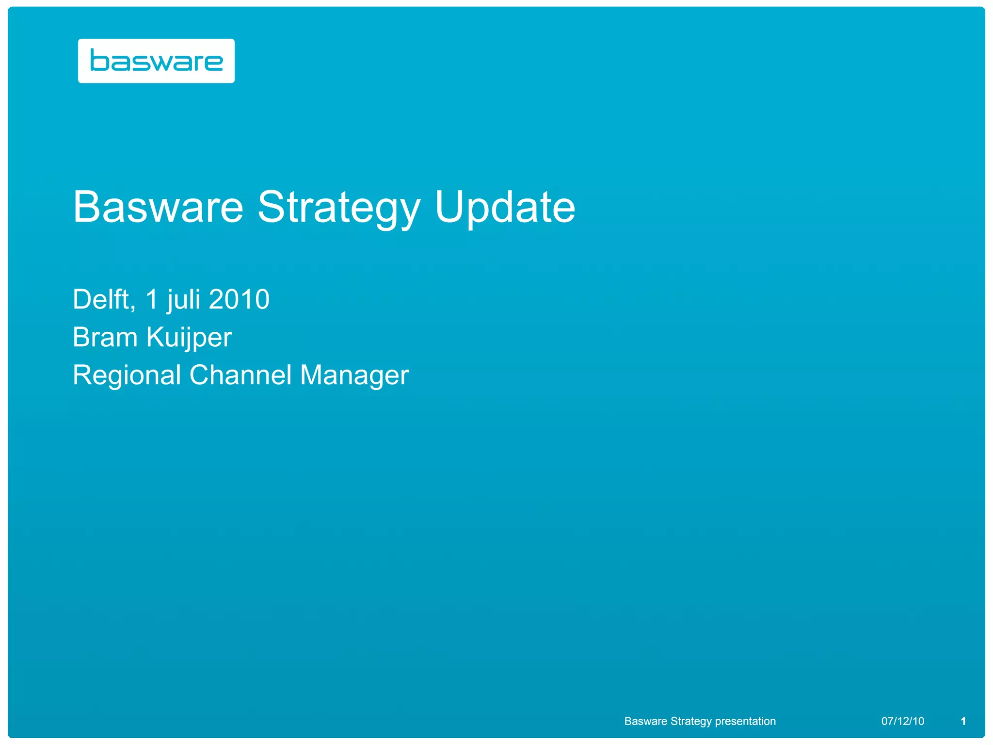 Basware Strategy Update 01 07 2010 | PPT