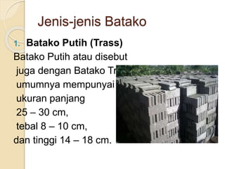 Konstruksi bahan bangunan Bata, Batako, Beton | PPTX