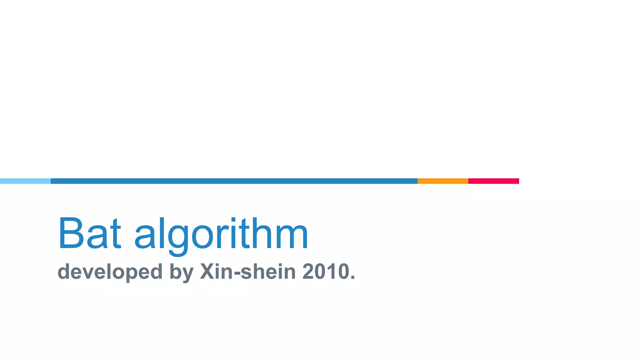 Bat Algorithm Explained Slides Ppt Pptx Pptx Technology And Computing