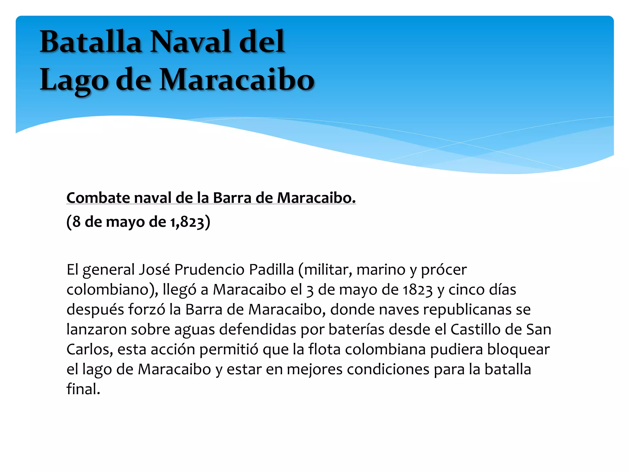 Batalla Naval del Lago de Maracaibo.pptx