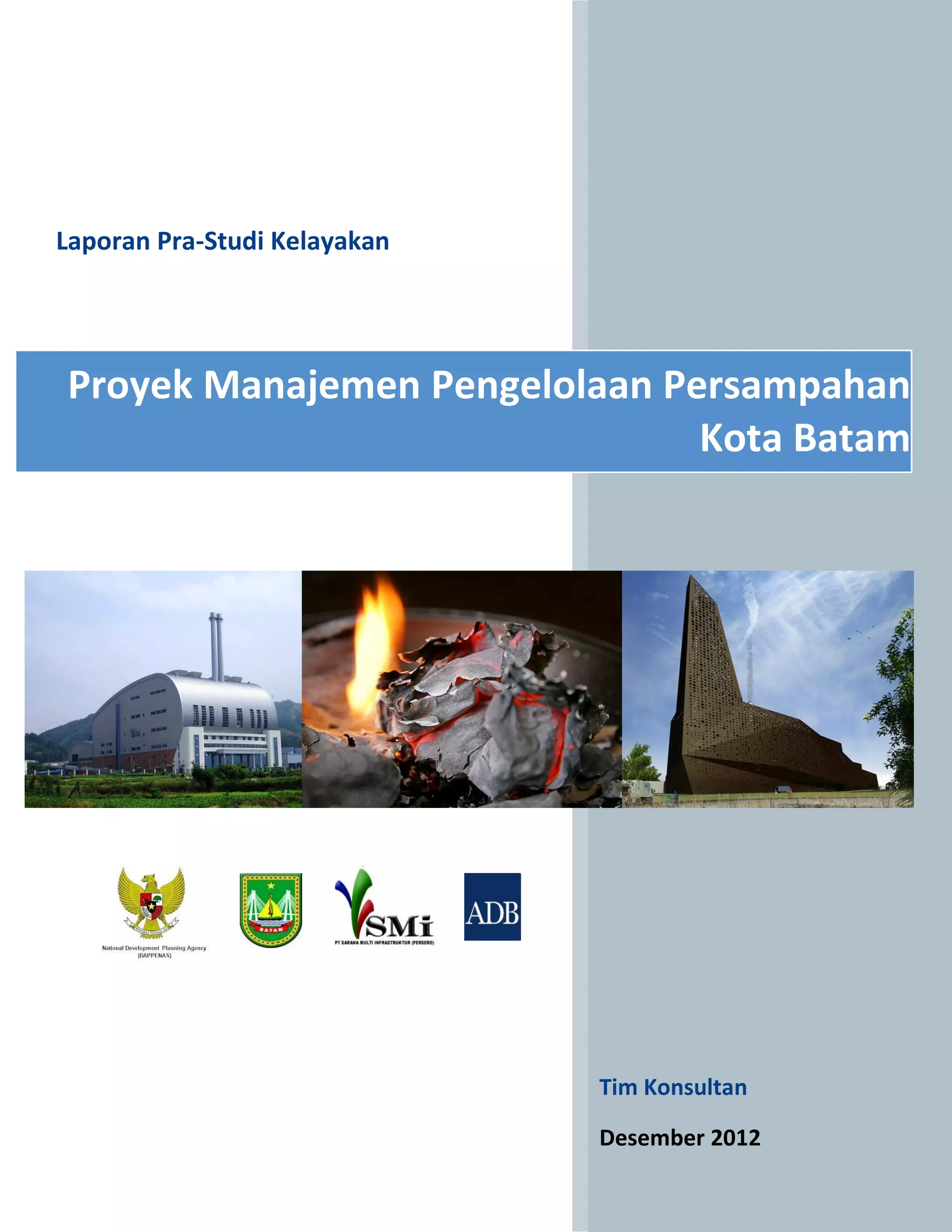 Laporan Pra Kelayakan. Manajemen Pengelolaan Persampahan Kota Batam | PDF