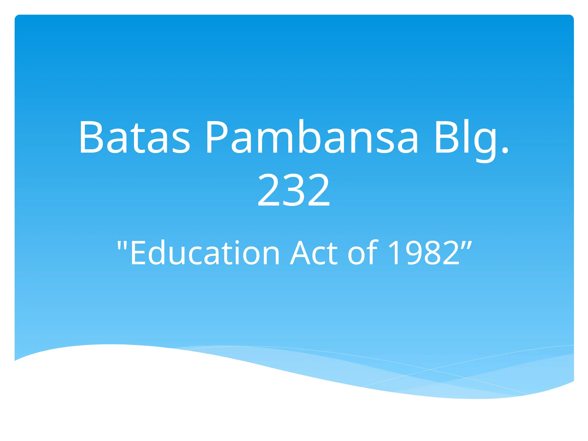 batas pambansa batas-pambansa-232-ppt.pptx