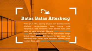 Batas Atterberg adalah materi mekanika fluida | PPTX
