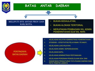 Batas Daerah Kemendagri 2017.ppt