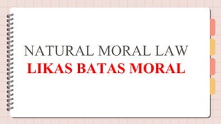 BATAS LIKAS MORAL.pptx