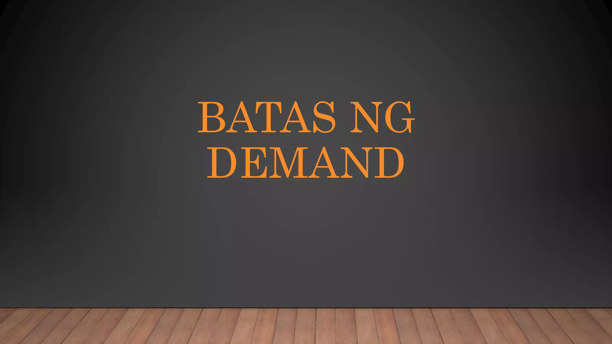 Batas ng demand.pptx