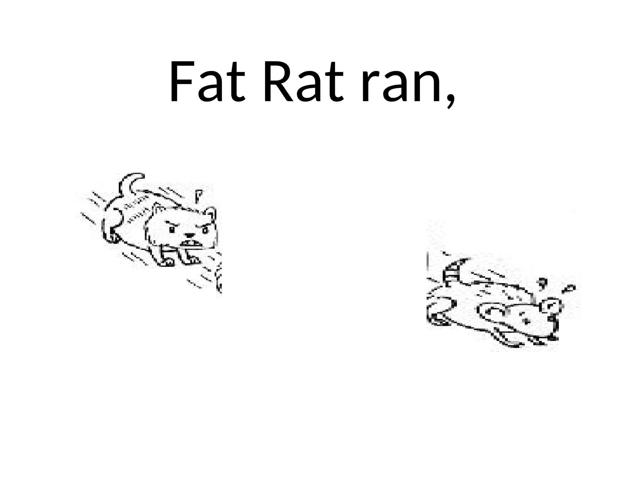 Bat Cat and Fat Rat, a story for children | PPT
