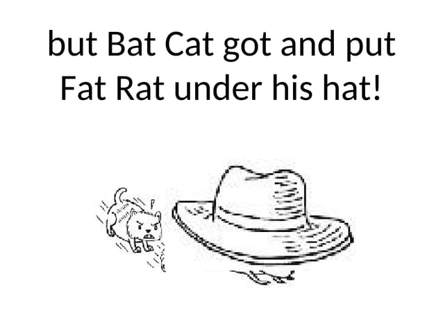 Bat Cat and Fat Rat, a story for children | PPT