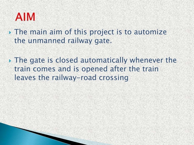 AUTOMATIC RAILWAY GATE CONTROL SYSTEM | PPTX