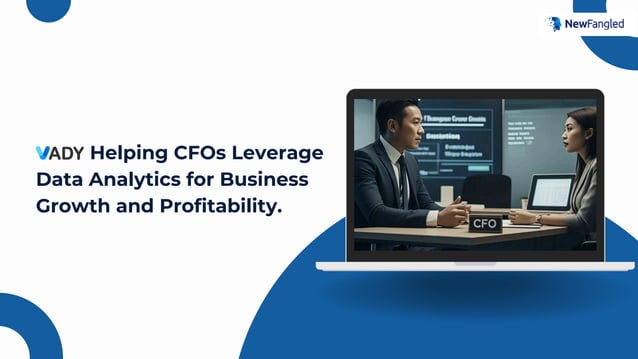 VADY: Unlocking Growth Through Data-Driven CFO Strategies | PPT