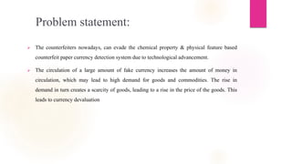 Project on fake currency recognition using image processing ppt final (3).pptx